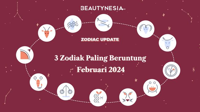 3 Zodiak Paling Beruntung Februari 2024 3 Zodiak Paling Beruntung Februari 2024
