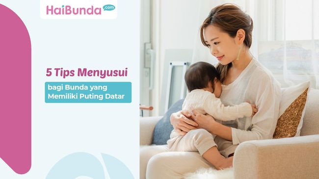 5 Tips Menyusui bagi Bunda yang Memiliki Puting Datar 5 Tips Menyusui bagi Bunda yang Memiliki Puting Datar