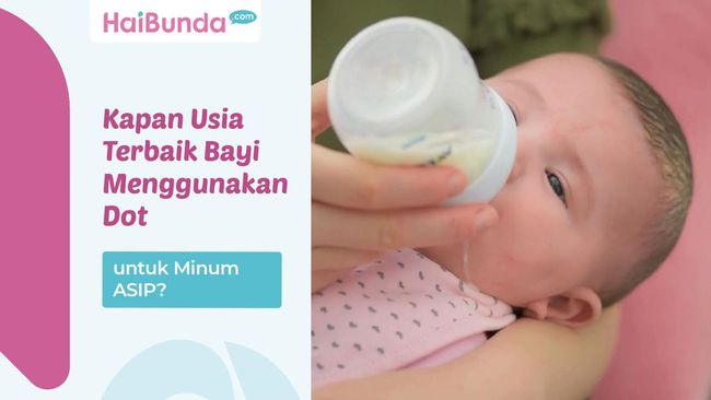 Kapan Usia Terbaik Bayi Menggunakan Dot untuk Minum ASIP?