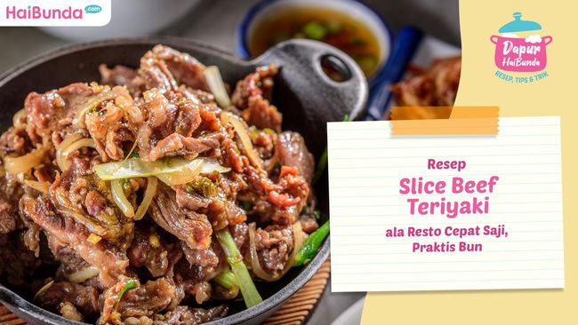 Resep Slice Beef Teriyaki Rumahan ala Resto Cepat Saji, Praktis Bun