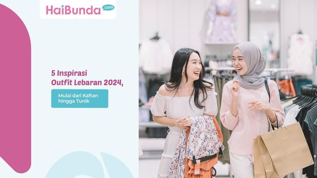 5 Inspirasi Outfit Lebaran 2024, Mulai dari Kaftan hingga Tunik