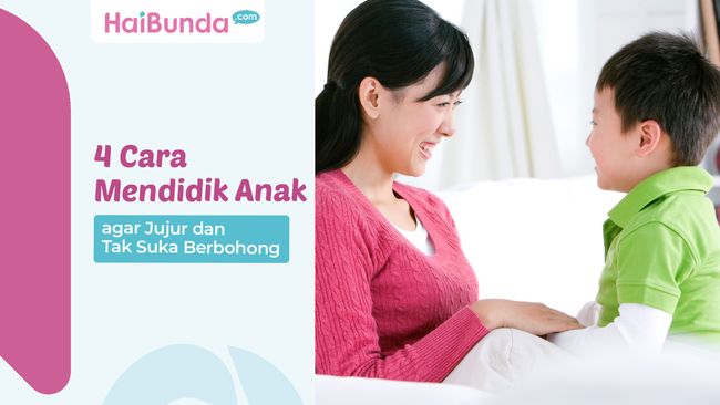 4 Cara Mendidik Anak agar Jujur dan Tak Suka Berbohong