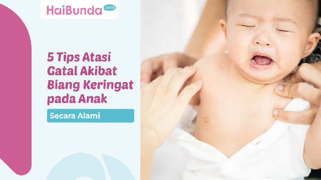5 Tips Atasi Gatal Akibat Biang Keringat pada Anak Secara Alami