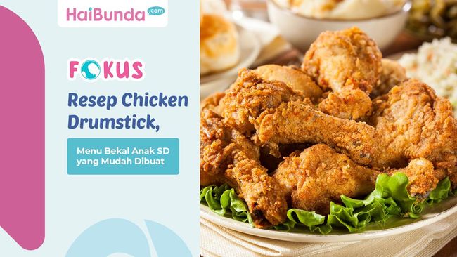 Resep Chicken Drumstick, Menu Bekal Anak Sd Yang Mudah Dibuat