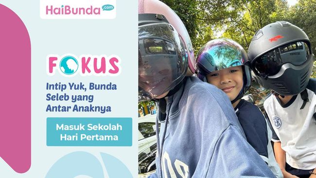 Intip Yuk, Bunda Seleb yang Antar Anaknya Masuk Sekolah Hari Pertama