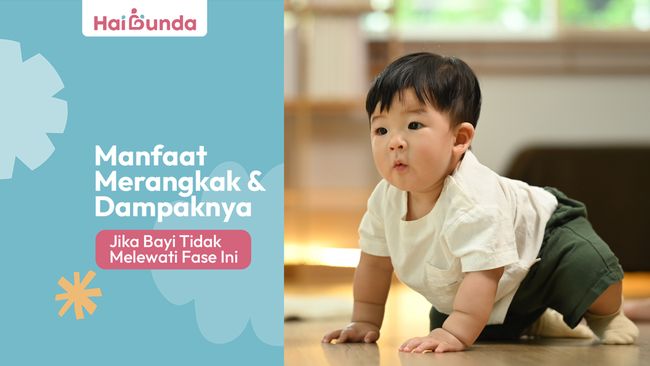 Manfaat Merangkak & Dampaknya Jika Bayi Tidak Melewati Fase Ini