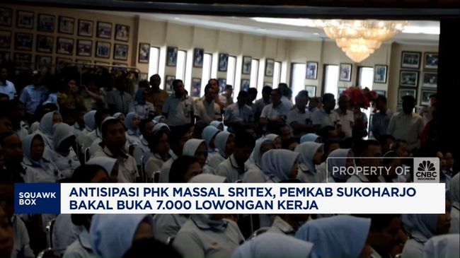 Video: Antisipasi PHK Massal Sritex, Pemkab Sukoharjo Buka 7.000 Loker