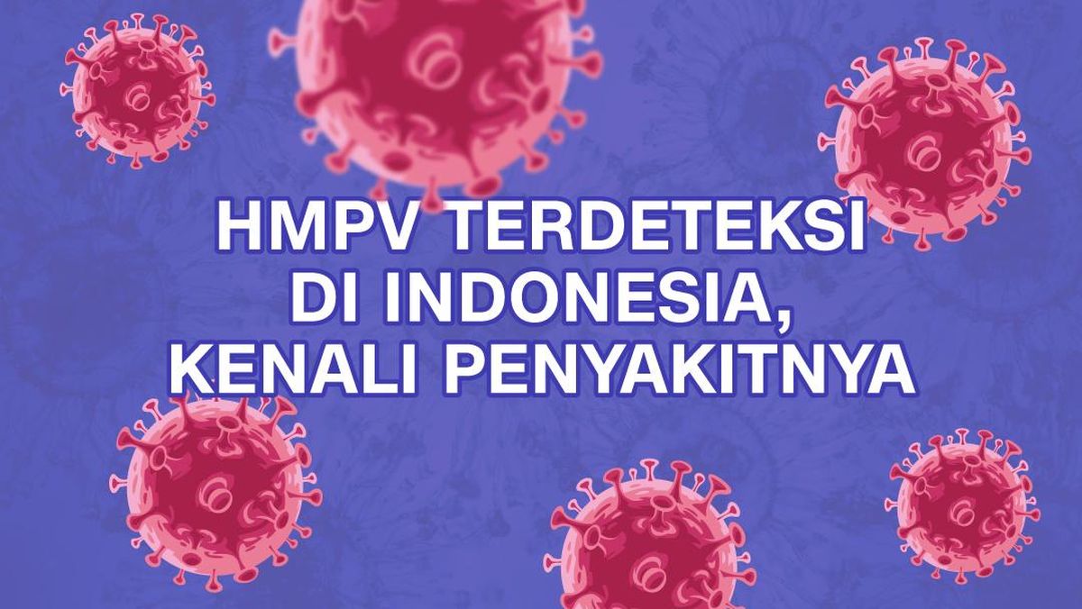 INFOGRAFIS: HMPV Terdeteksi di Indonesia, Kenali Penyakitnya