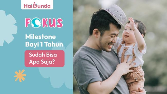 Milestone Bayi 1 Tahun, Sudah Bisa Apa Saja?