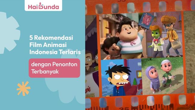 5 Rekomendasi Film Animasi Indonesia Terlaris dengan Penonton Terbanyak