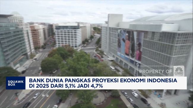 Video: Bank Dunia Pangkas Proyeksi Ekonomi RI 2025 Jadi 4,7%