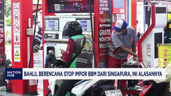 Video: Bahlil Berencana Setop Impor BBM Dari Singapura, Ini Alasannya