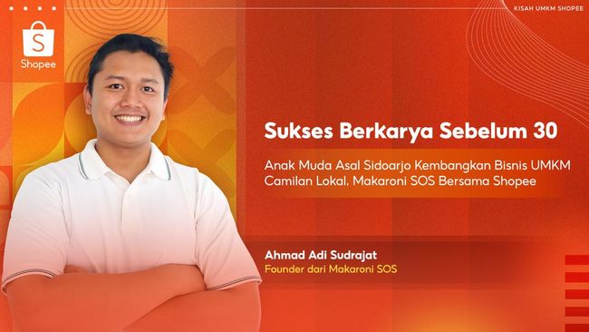 Cerita Sukses Founder Makaroni SOS Asal Sidoarjo Sebelum Usia 30 Tahun