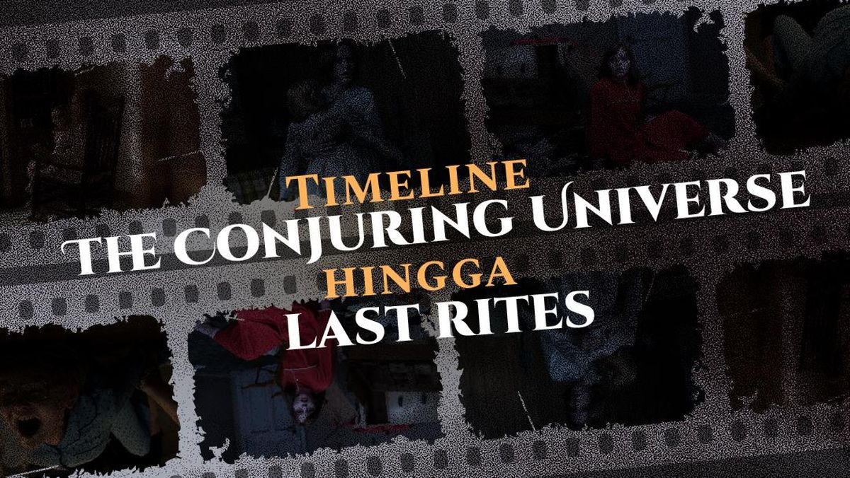 Urutan Nonton Film The Conjuring Universe Hingga Last Rites