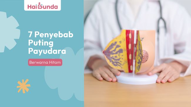 7 Penyebab Puting Payudara Berwarna Hitam