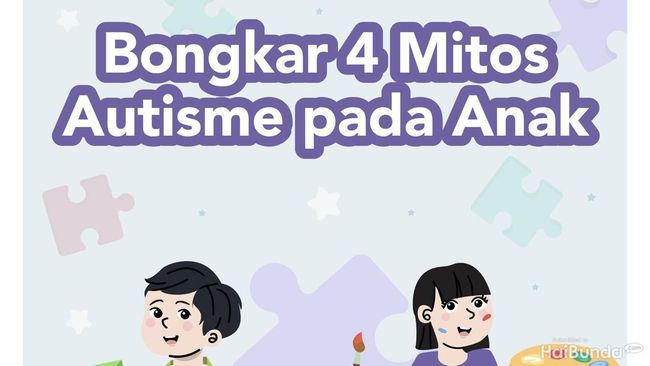 Bongkar 4 Mitos Autisme pada Anak