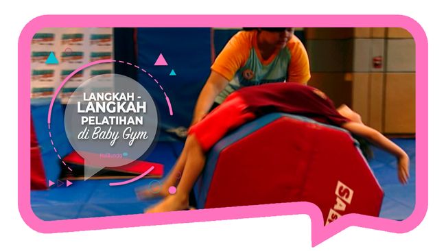 Langkah-langkah Pelatihan di Baby Gym
